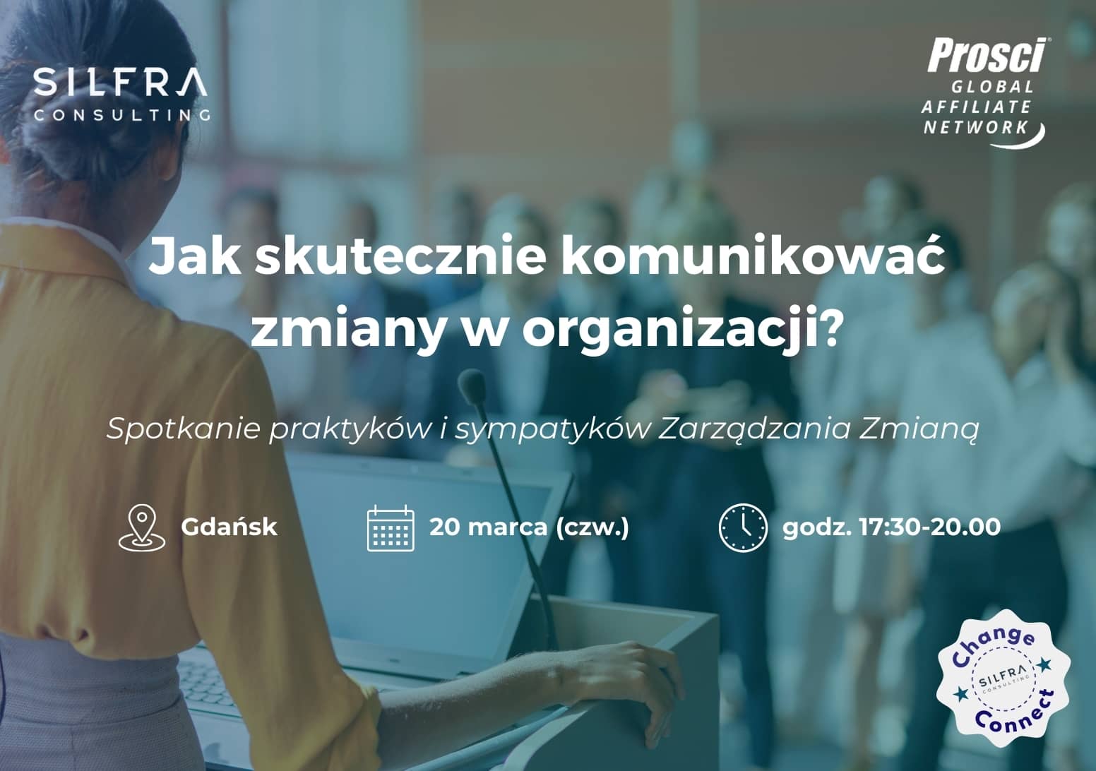 SPOTKANIE W GDAŃSKU: Jak skutecznie komunikować zmiany w organizacji?